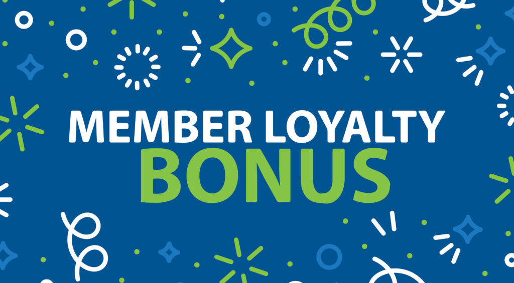 Centra rewards Members with a Member Loyalty Bonus | Centra Credit Union